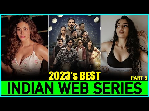 Top 7 Best "INDIAN WEB SERIES" of 2023 (New & Fresh) | New Released Indian Web Series In 2023
