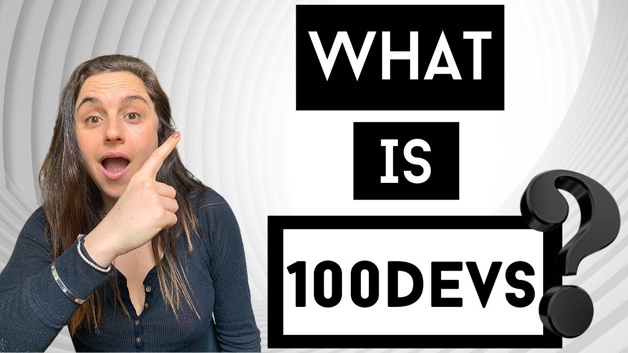Everything you need to know about 100Devs