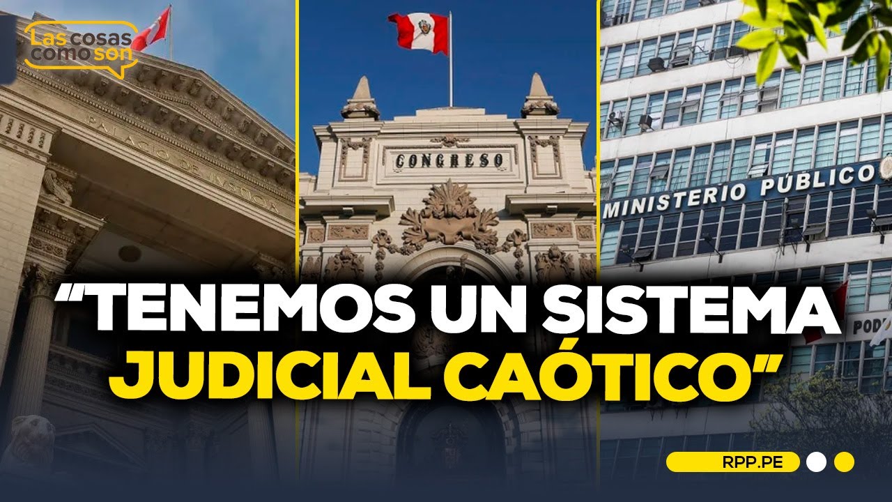 ¿El actual Congreso está capacitado para realizar una reforma del sistema de justicia? #LASCOSASRPP