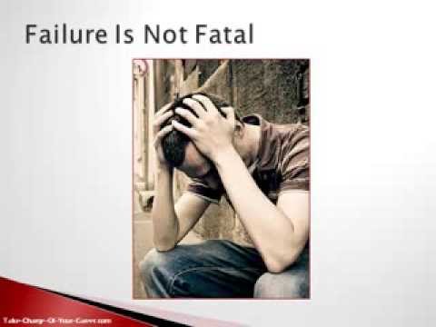 Failure Is Not Fatal: We learn more from our failures than our successes.