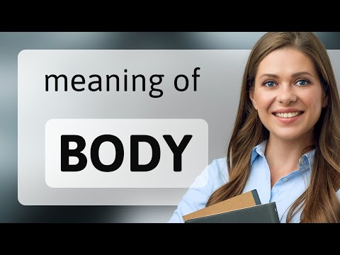 Body | BODY meaning
