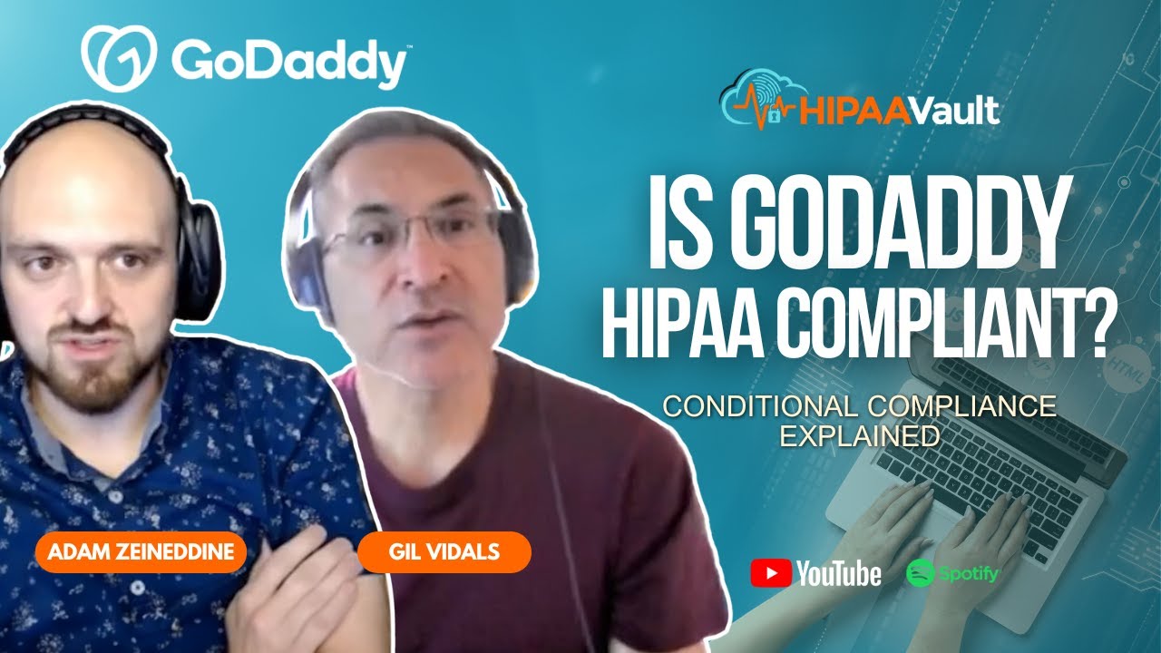 Is GoDaddy HIPAA Compliant? Conditional Compliance Explained