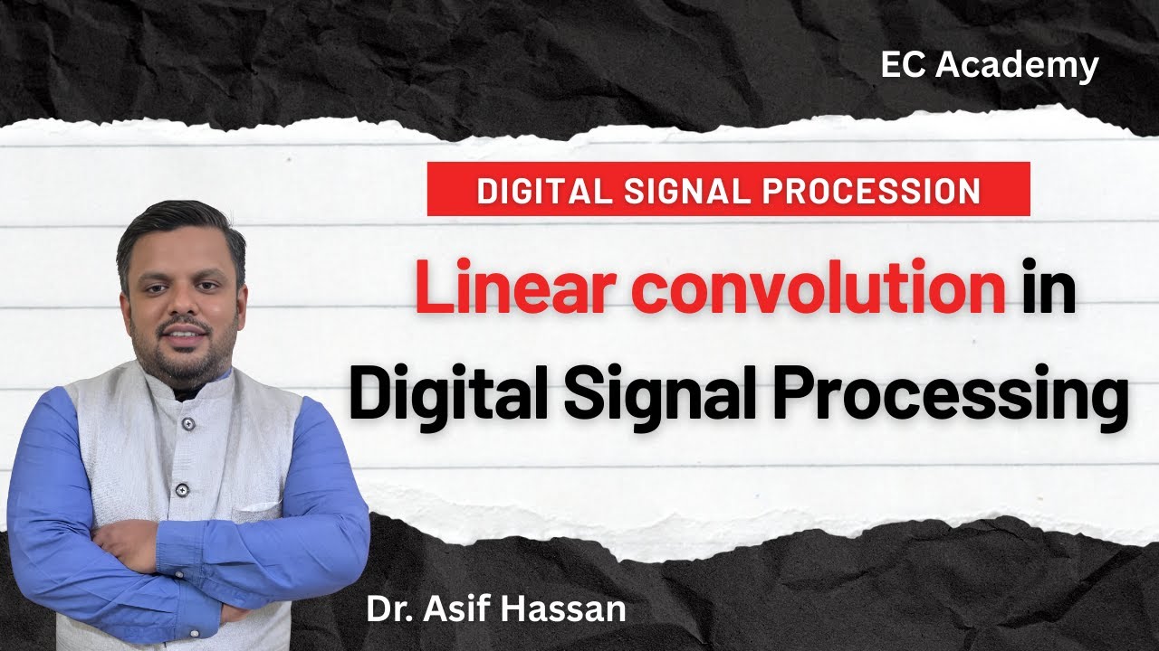 Linear convolution in digital signal processing || EC Academy