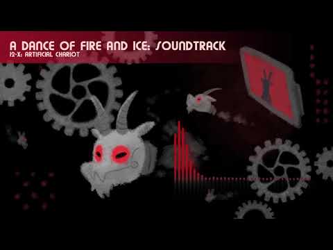 12-X: Artificial Chariot (A Dance of Fire and Ice OST)