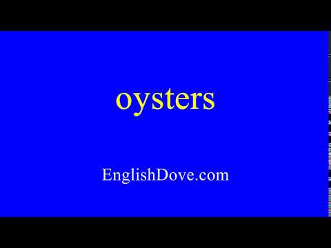 How to pronounce oysters in American English.