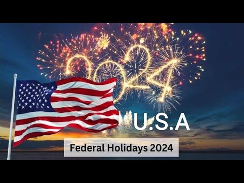 List of Official Federal Holidays 2024 | New Year 2024 | USA 🇺🇸 Holidays