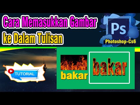 Cara Memasukkan Gambar ke dalam Tulisan Photoshop #photoshopcs6