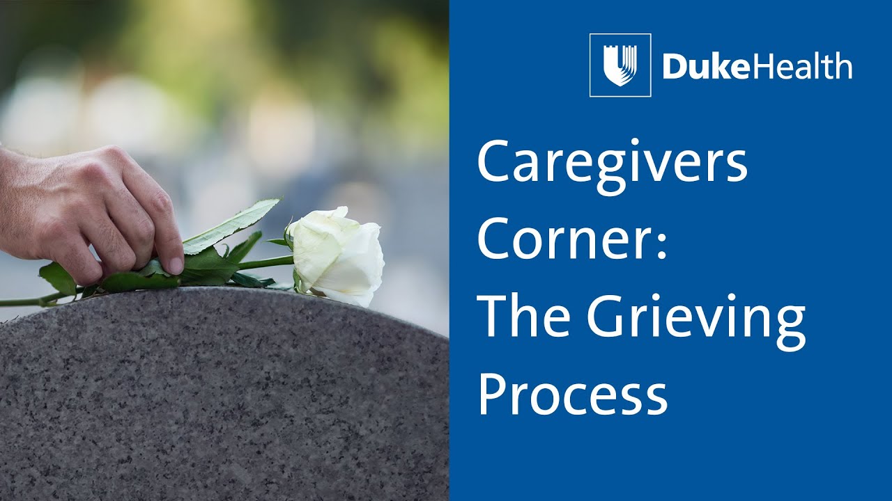 Caregivers Corner - The Grieving Process