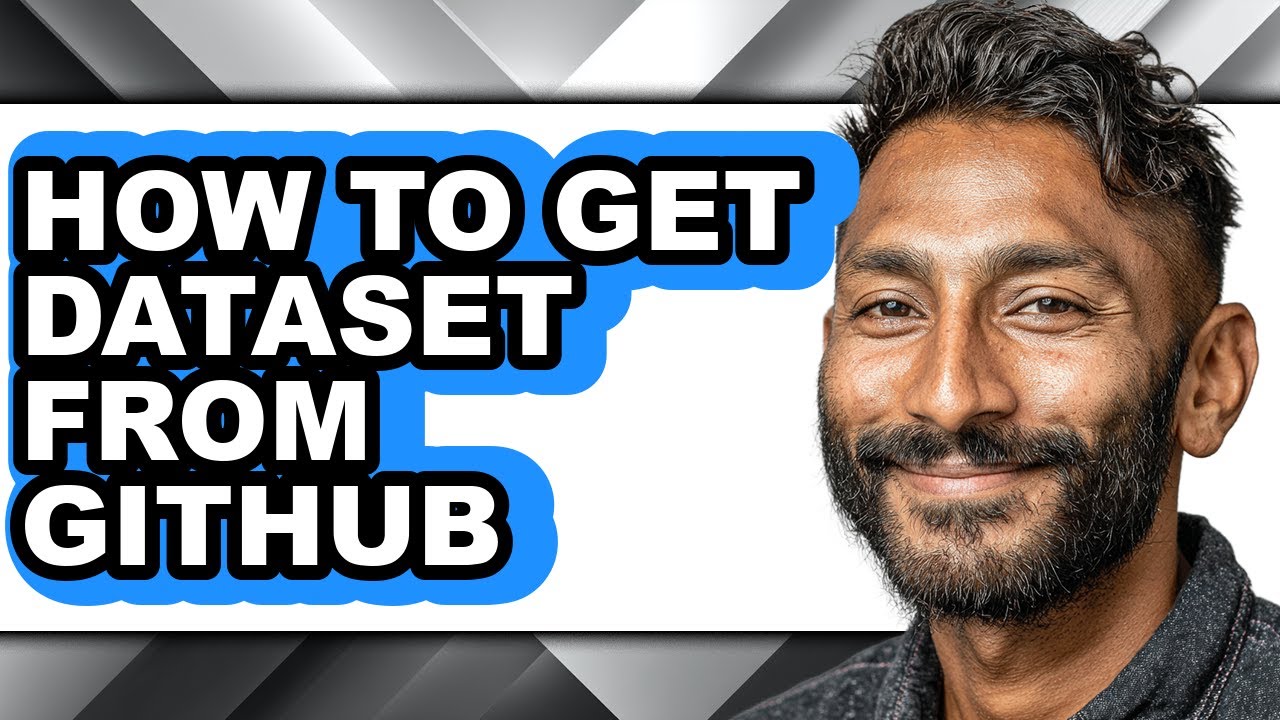How to Get Dataset from Github - Full Guide