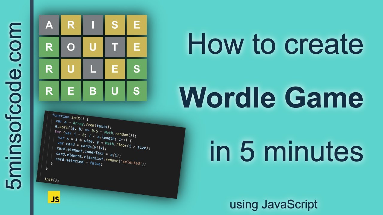 Wordle Game in 5 minutes - JavaScript - 5minsofcode.com