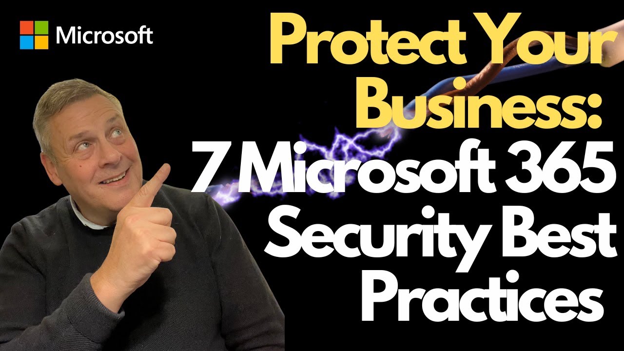 7 Top Microsoft 365 Security Tips to Safeguard Your Business