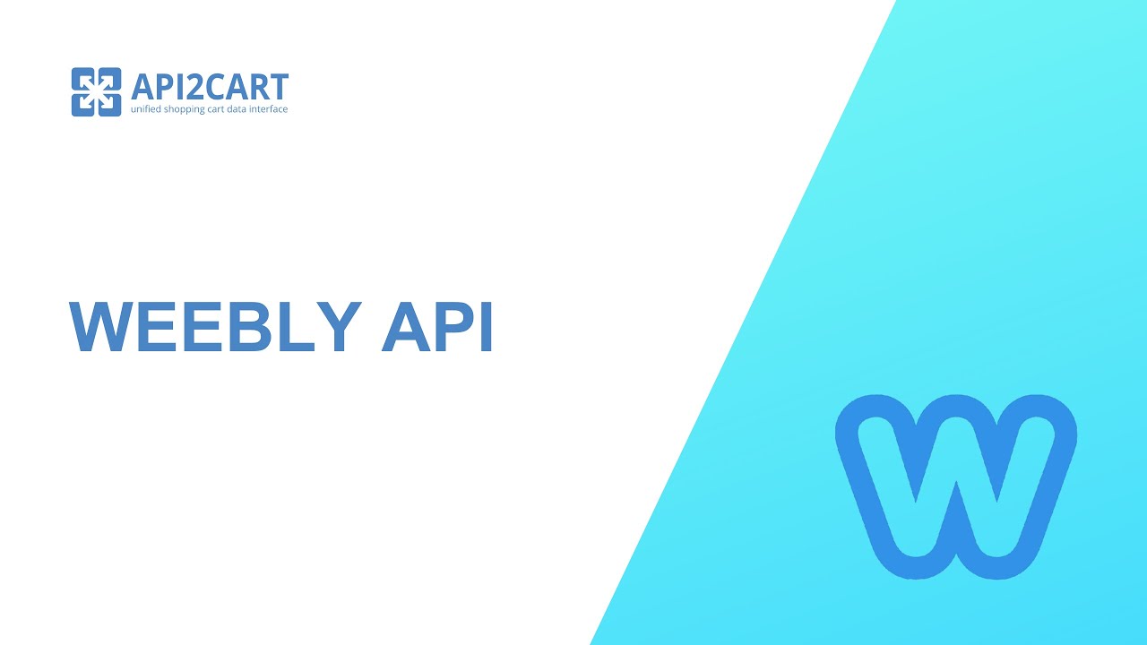 Weebly API: Unlocking Powerful Features for eCommerce Integration