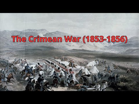 The Crimean War (1853-1856)