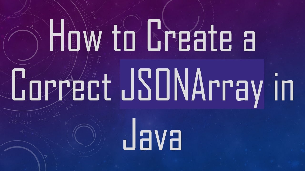 How to Create a Correct JSONArray in Java