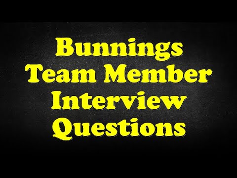 Bunnings Team Member Interview Questions