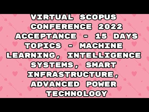 International Virtual Conference 2022 / Scopus indexed conference 2022 / 15 days acceptance