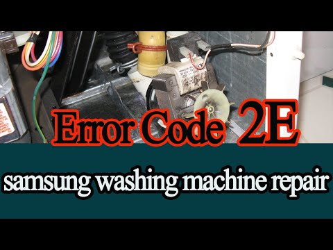 samsung washing machine error code 2e, full explain