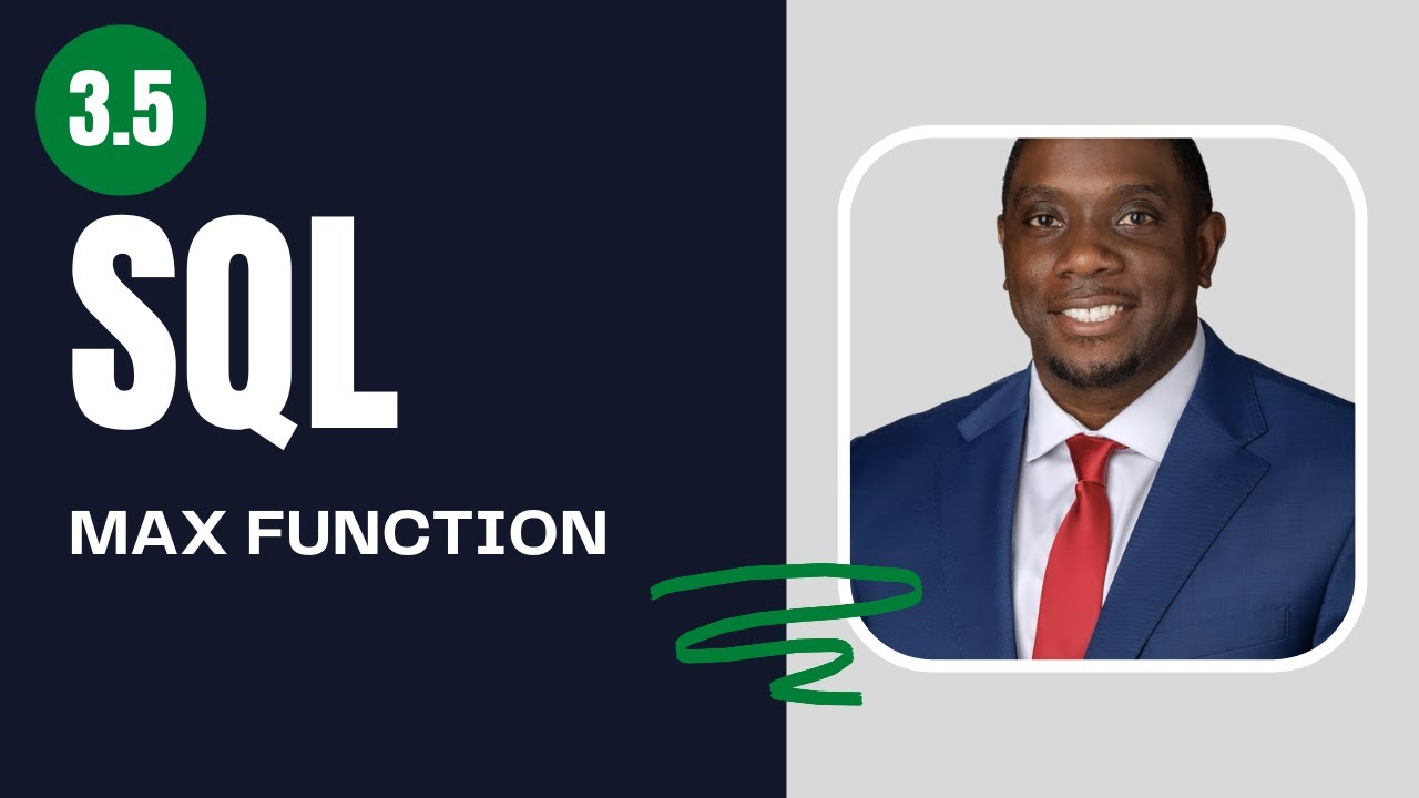 3.5 How to use MAX function in SQL | SQL Full Course for Beginners | By Carl Huff