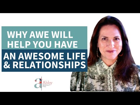Why Awe Will Help You Have an Awesome Life and Relationships, Relationships Made Easy Podcast