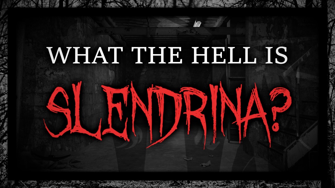 What The Hell is Slendrina?
