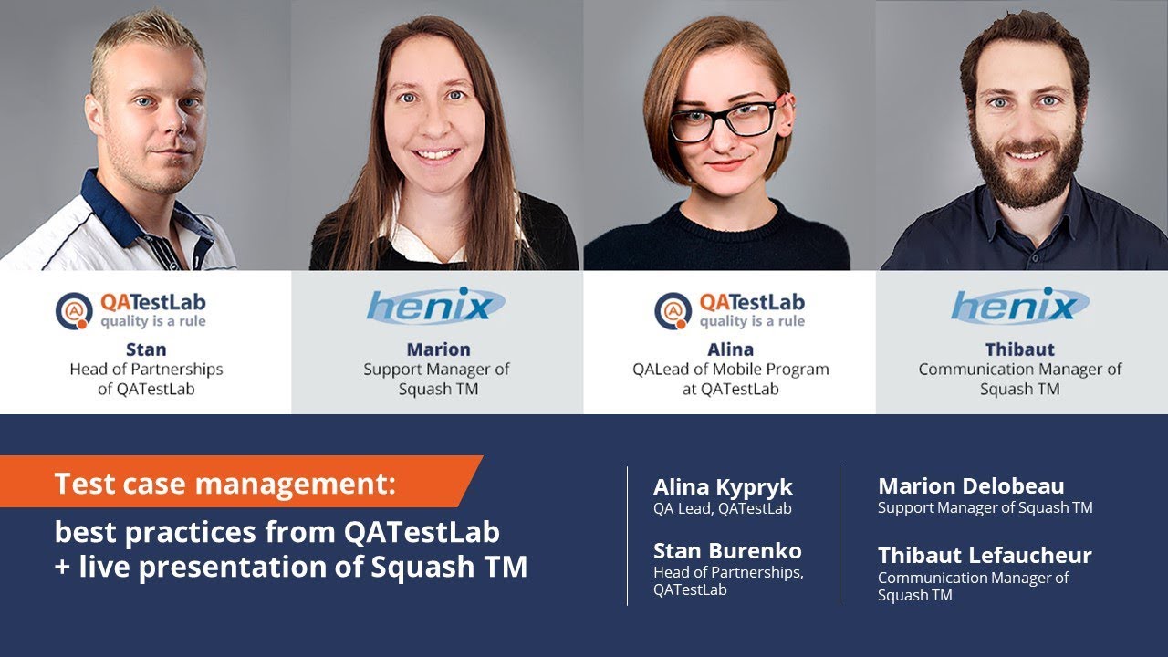 Test case management: best practices from QATestLab + live presentation of Squash TM