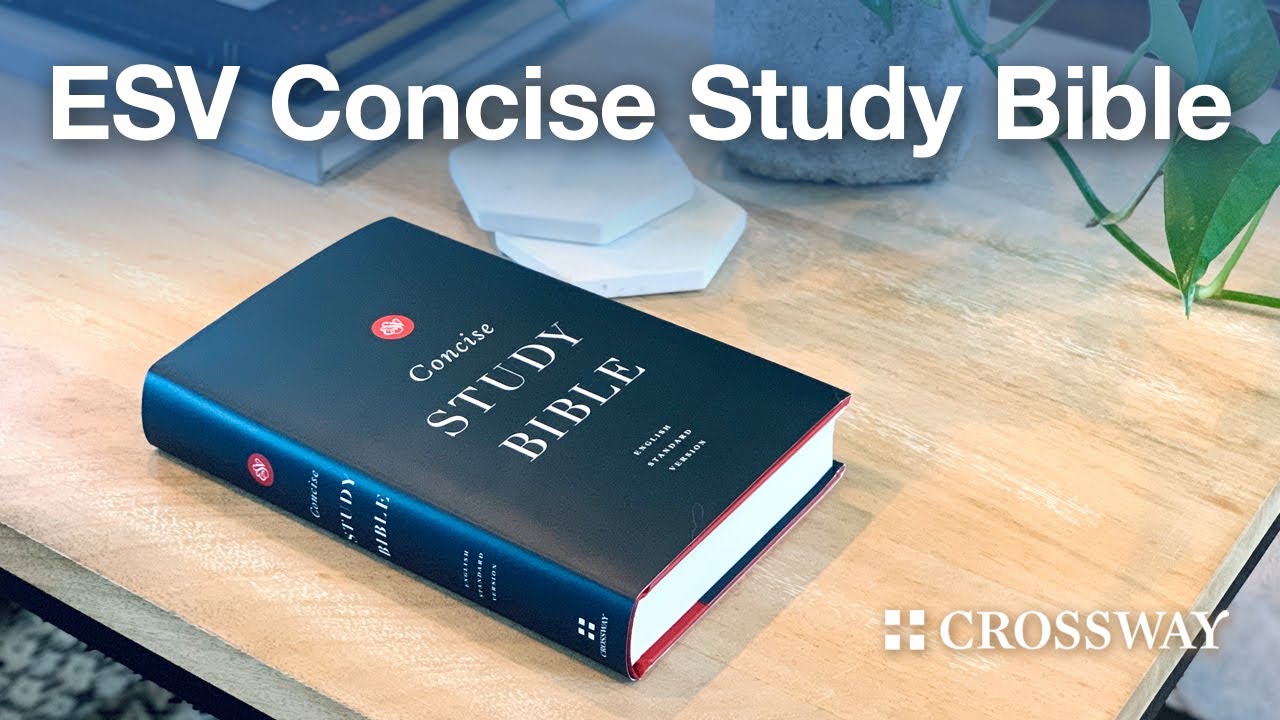 ESV Concise Study Bible from Crossway – Review