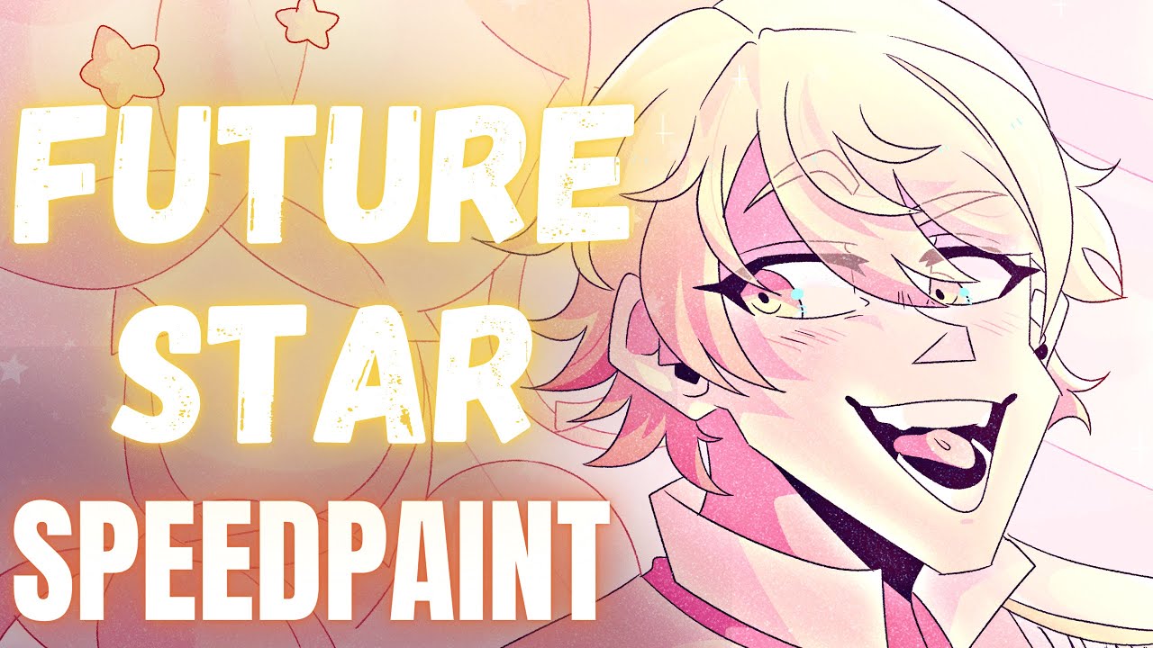 ~Future Star~ | SPEEDPAINT