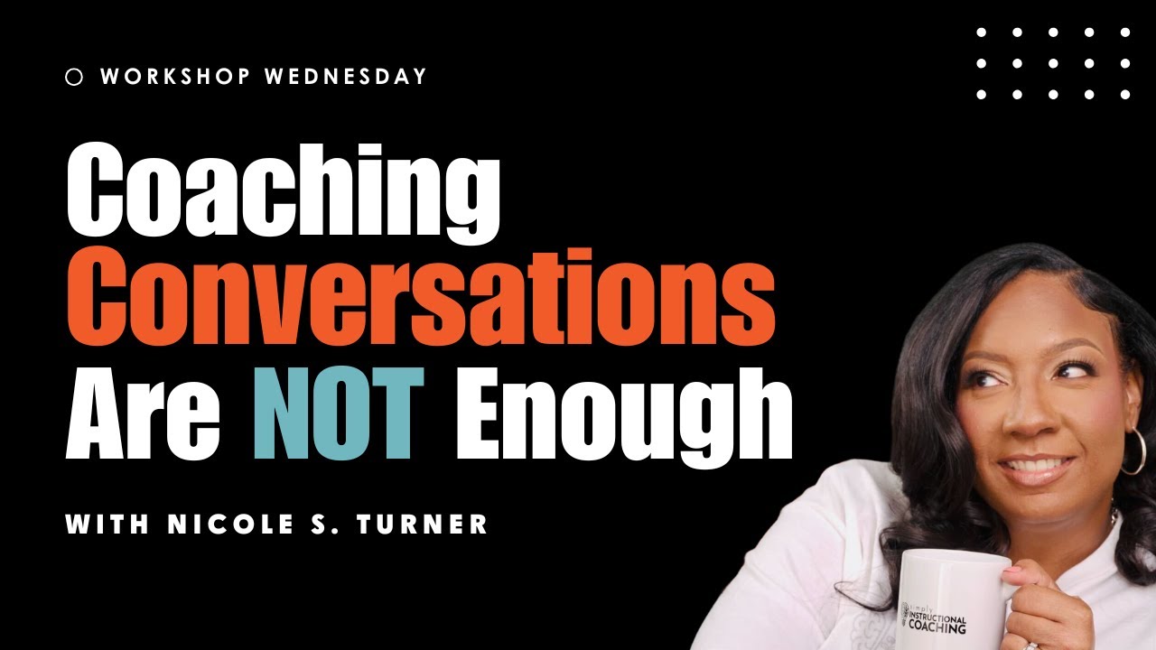 Why Coaching Conversations Do Not Always Change Classroom Instruction