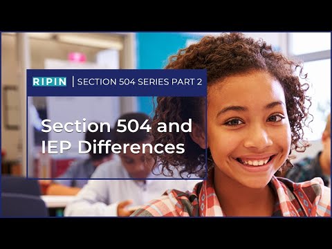 IEPs vs Section 504 Plans: What Are Key Differences? | RIPIN 504 Video Series