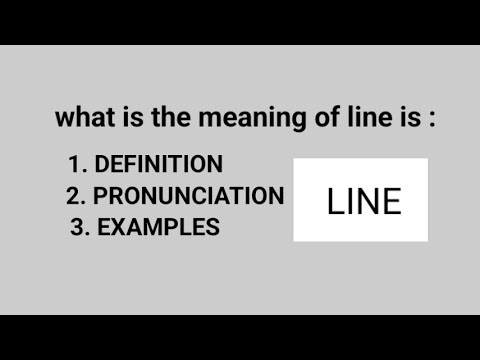 What is the meaning of line || definition of the line || Line meaning in English