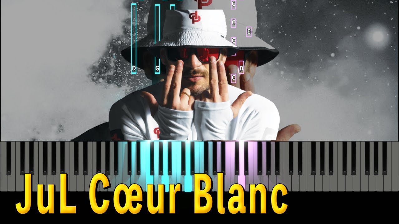 JuL Cœur Blanc - Piano Cover Tutorial Instrumental 2022 - Au Piano.Fr