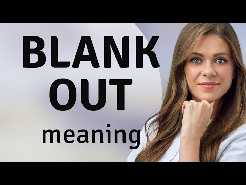 "Blank Out": Understanding This Common English Expression
