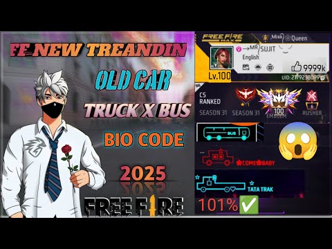 FREE FIRE MAX π₯ | OLD CAR | BUS X TRUCK | NEW FF BIO CODE 2025 | #freefire #ytviral #tech
