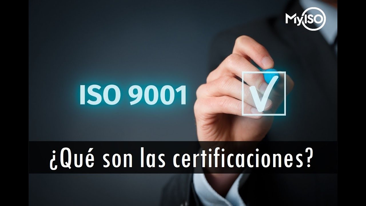 ¿Qué son las certificaciones de calidad?