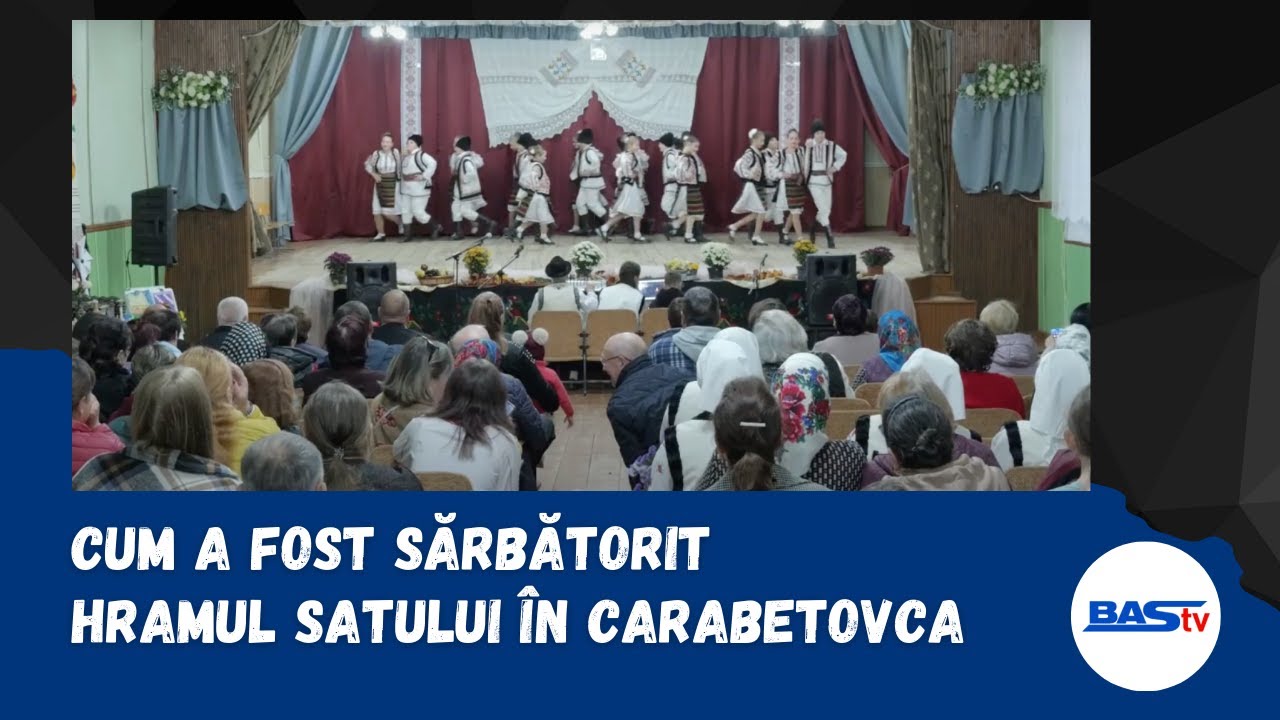 (VIDEO) Cum a fost sărbătorit Hramul satului în Carabetovca - BasTV