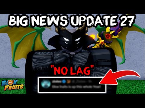 Blox Fruits Update BIG NEWS! LAG IS BEING REMOVED | UPDATE 27
