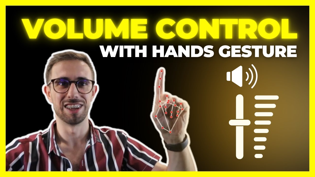 AI Hands Pose Recognition with Python Tutorial - How to Control Volume with Computer Vision
