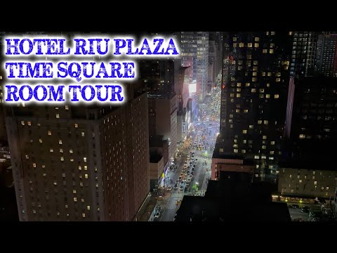 HOTEL RIU PLAZA TIME SQUARE NEW YORK CITY ROOM TOUR