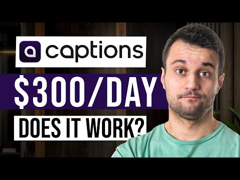 How To Earn $140/Hour With Captions AI in 2025