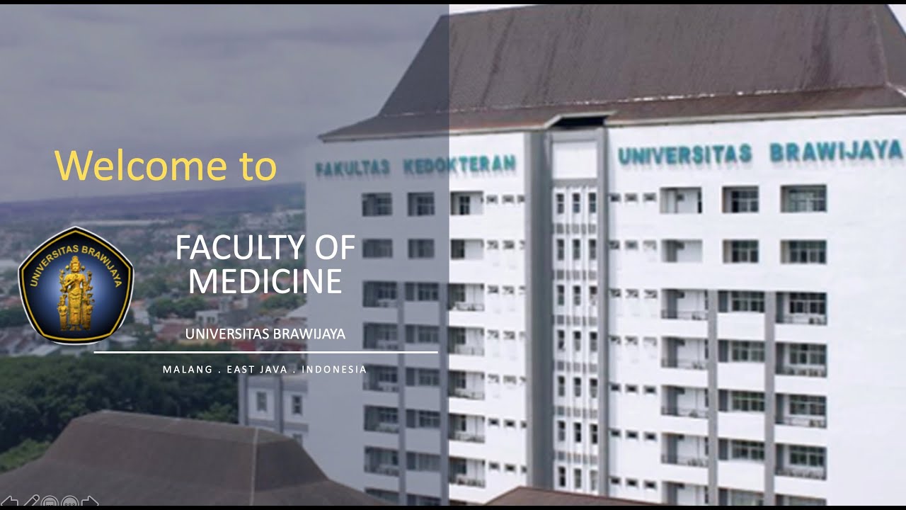 Faculty of Medicine Universitas Brawijaya Malang-2019
