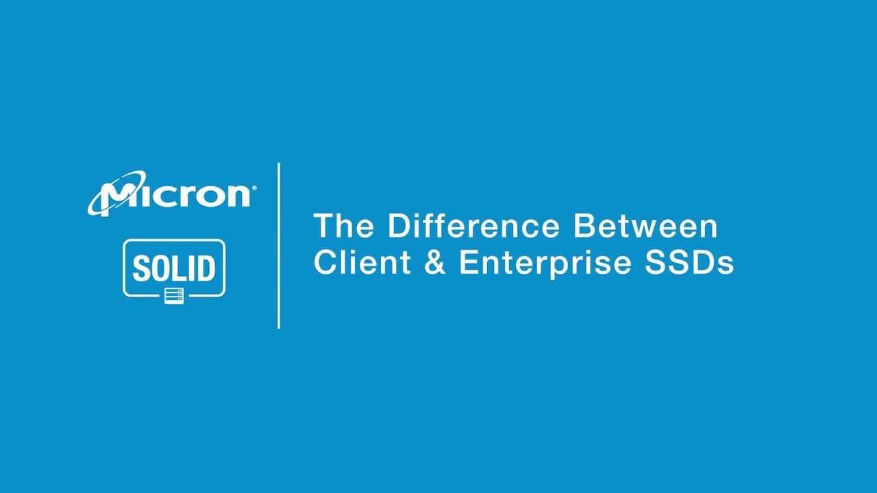 The Difference Between Client & Enterprise SSDs