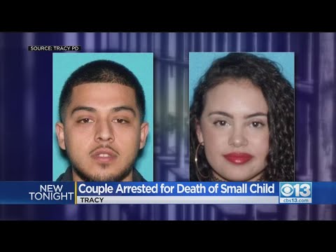 Tracy Couple Arrested In Death Of Young Child