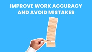 How can I improve my work accuracy and avoid mistakes? - Workplace Tips ...