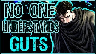 The Most HUMAN Overpowered Main Character - Guts from Berserk - Anime ...