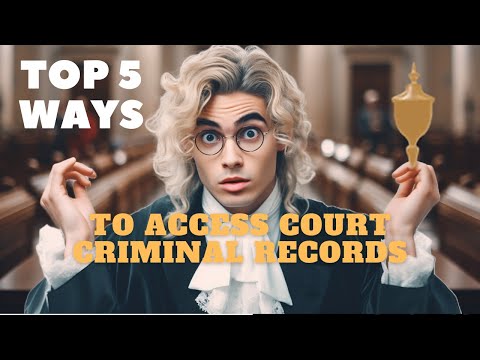 How to Access Criminal Court Records