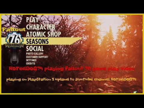 Fallout 76 game play video . ROTedDOG74 & pamthedog75 2on1 ?. playing on PlayStation 5 - 2025
