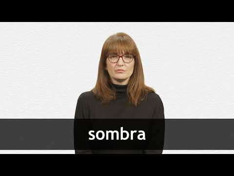 English Translation of “SOMBRA” | Collins Spanish-English Dictionary