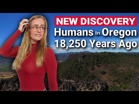 18,250 Year Old Evidence Human Occupation In Oregon, North America
