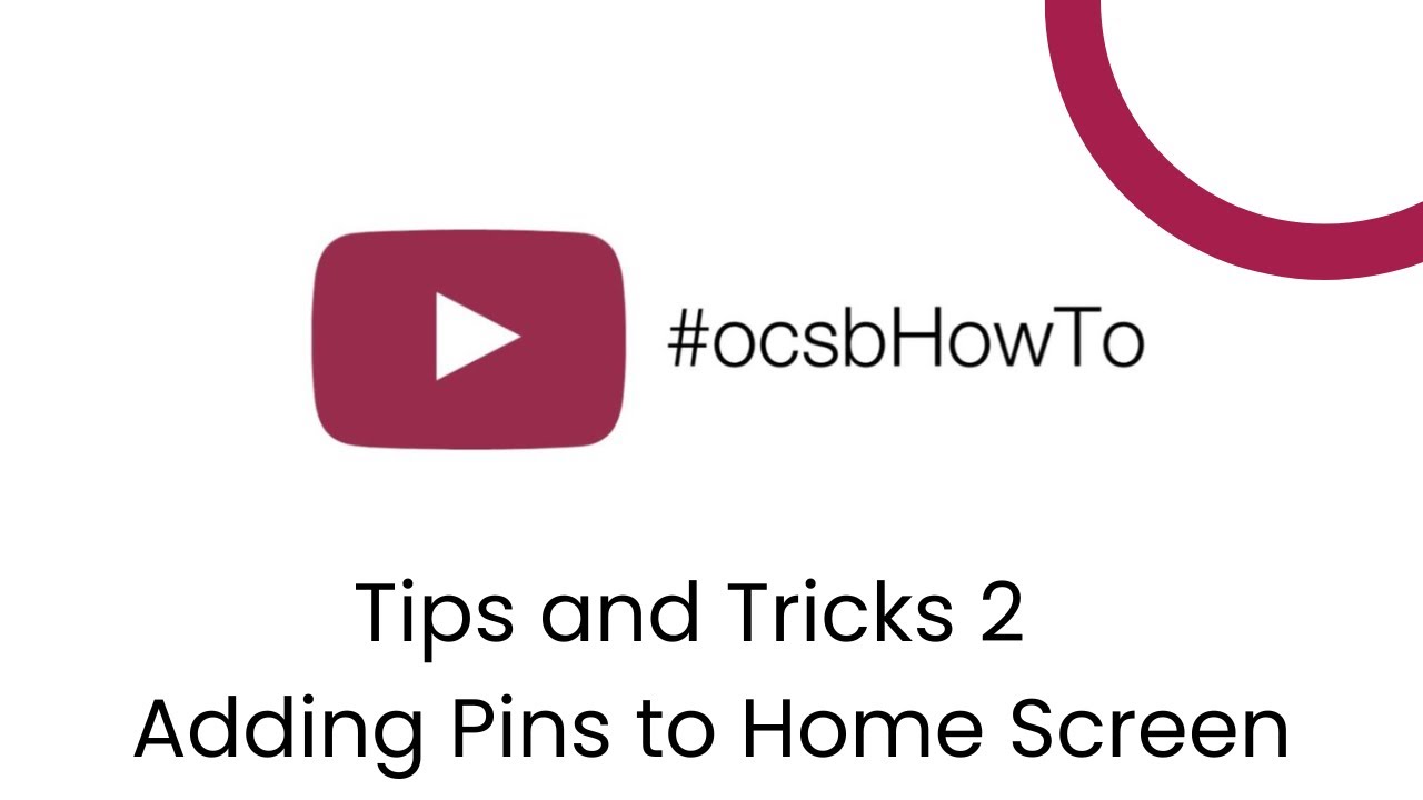Tips and Tricks 2   Adding Pins to Home Screen