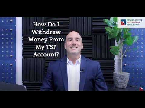 How Do I Withdraw Money From My TSP Account?
